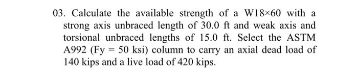 Solved 33. Calculate the available strength of a W 18×60 | Chegg.com