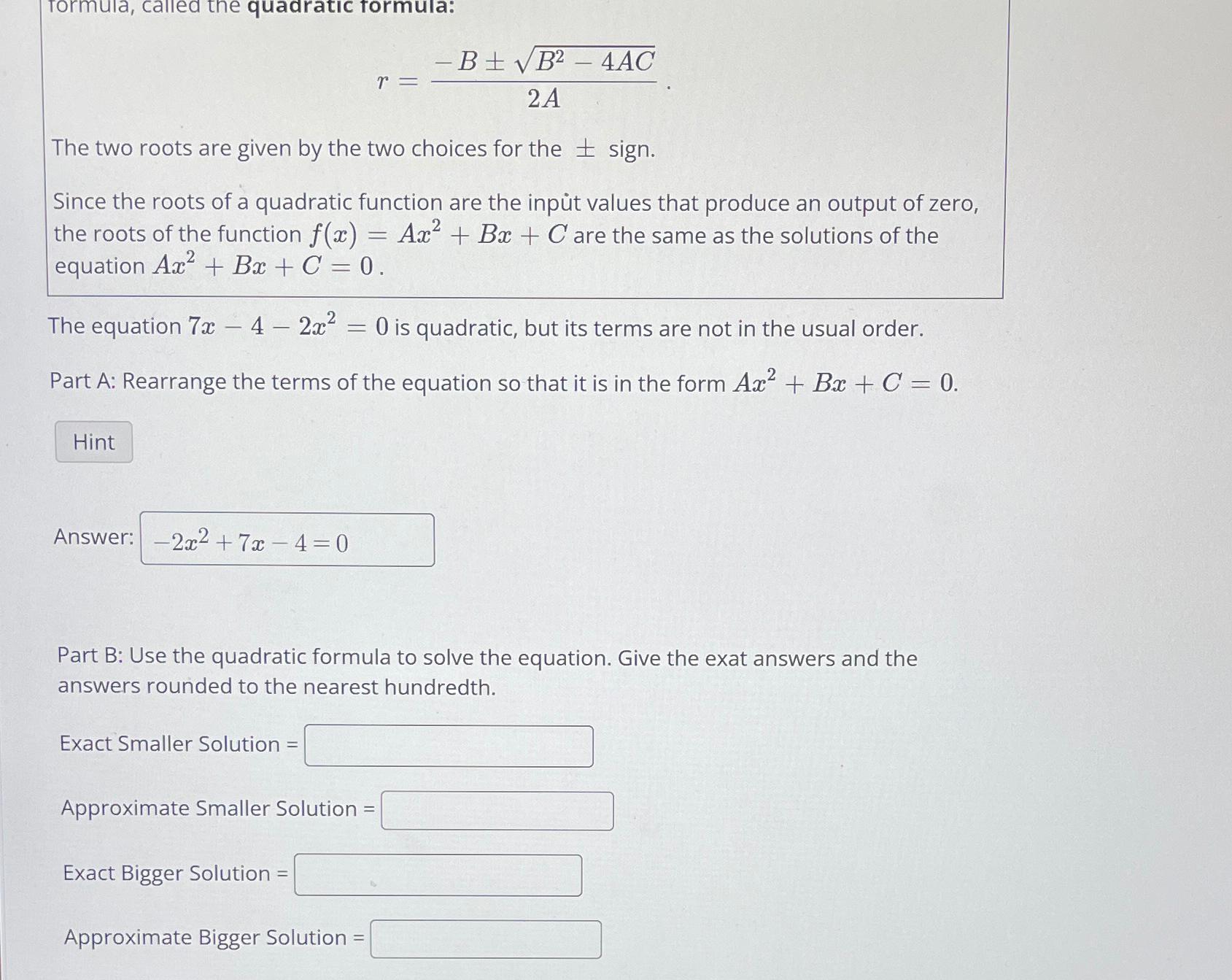 Solved r=-B+-B2-4AC22A.The two roots are given by the two | Chegg.com