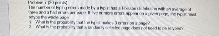 Solved Problem 7 ( 20 points) The number of typing errors | Chegg.com