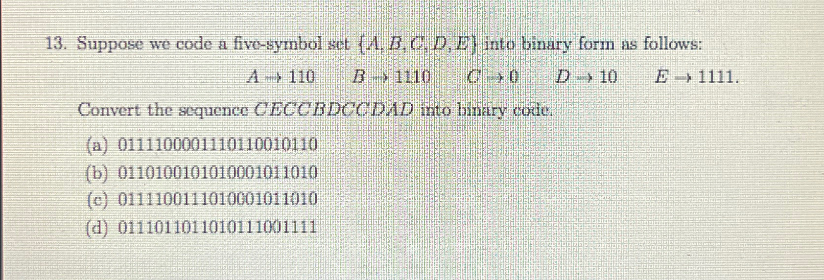 Solved Suppose we code a five-symbol set (A,B,C,D,E) ﻿into | Chegg.com