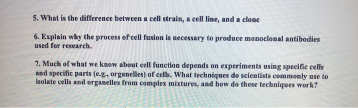 Solved 5. What is the difference between a cell strain, a | Chegg.com