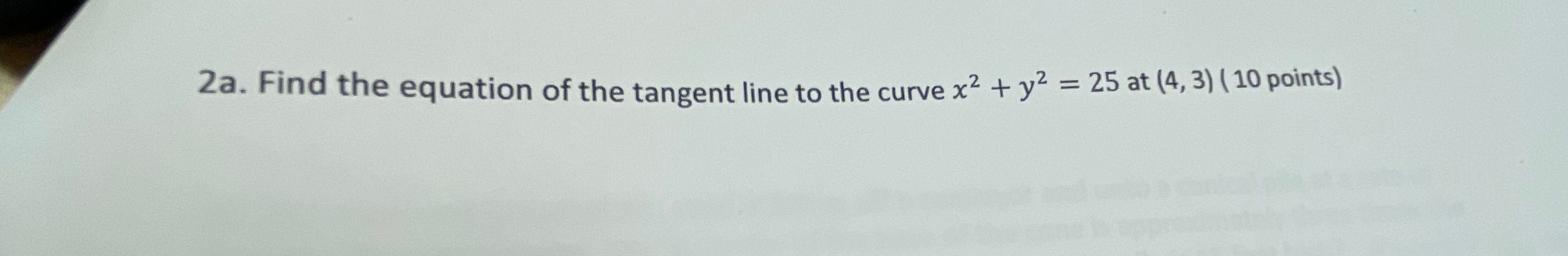 Solved 2a. ﻿Find the equation of the tangent line to the | Chegg.com