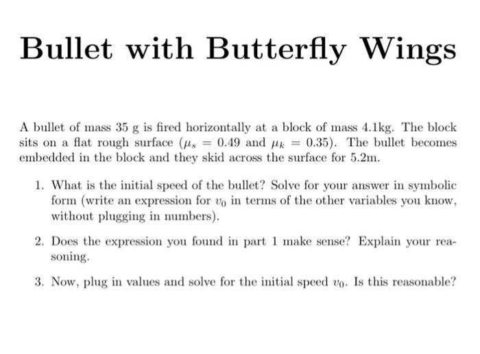 Solved Bullet with Butterfly Wings A bullet of mass 35 g is | Chegg.com