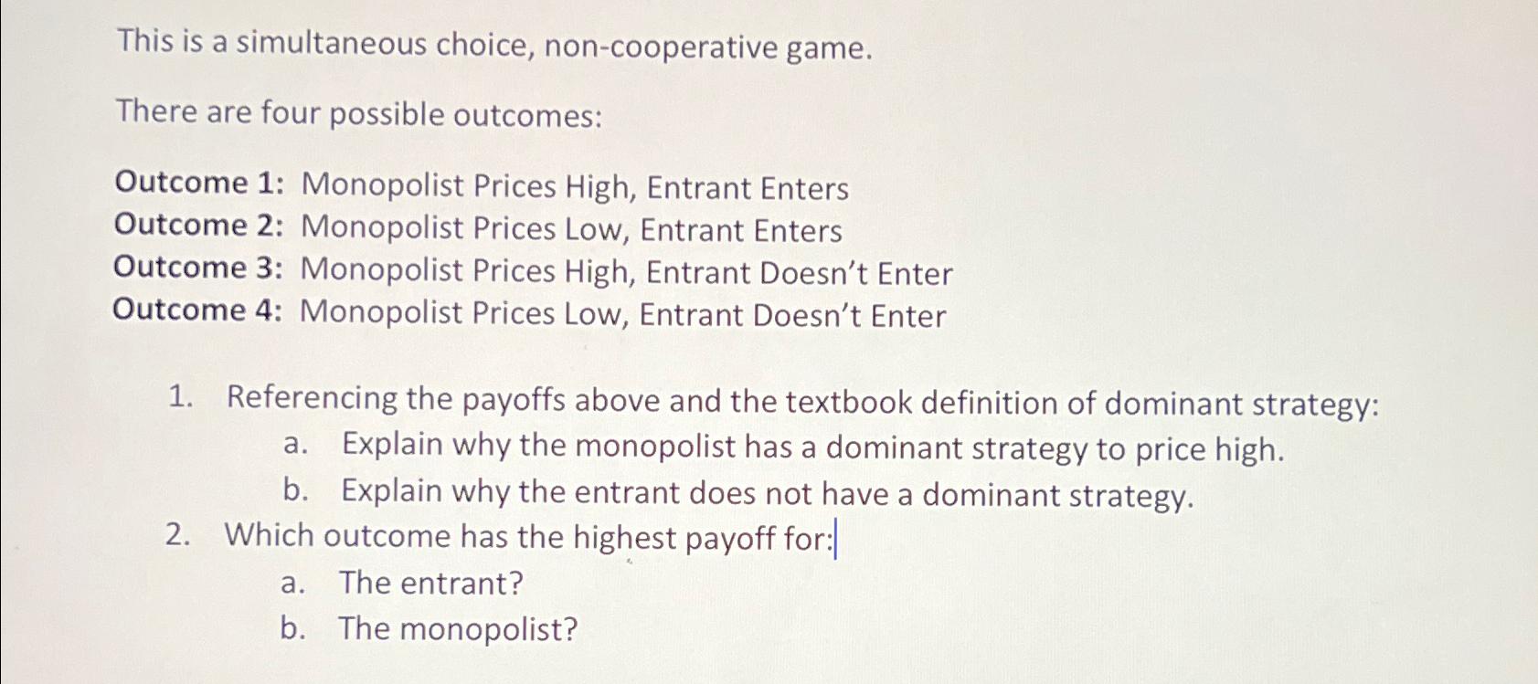 Solved This is a simultaneous choice, non-cooperative | Chegg.com