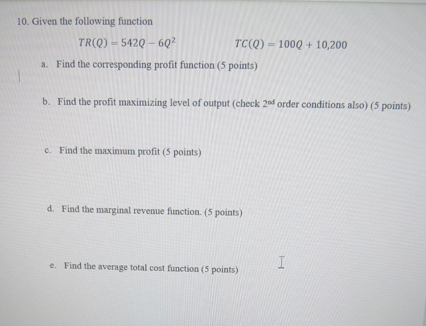Solved 10. Given the following function | Chegg.com