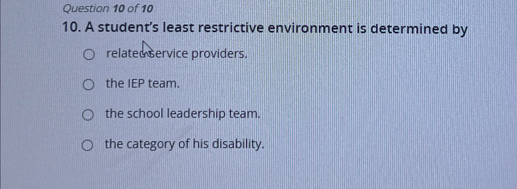 Solved Question 10 ﻿of 1010. ﻿A student's least restrictive | Chegg.com
