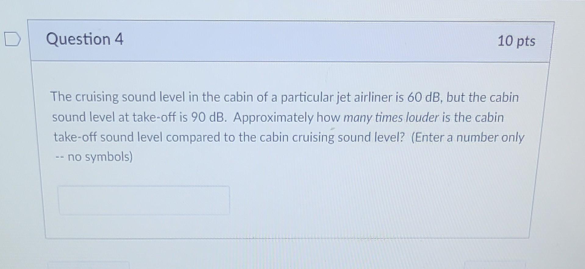 Solved The cruising sound level in the cabin of a particular | Chegg.com