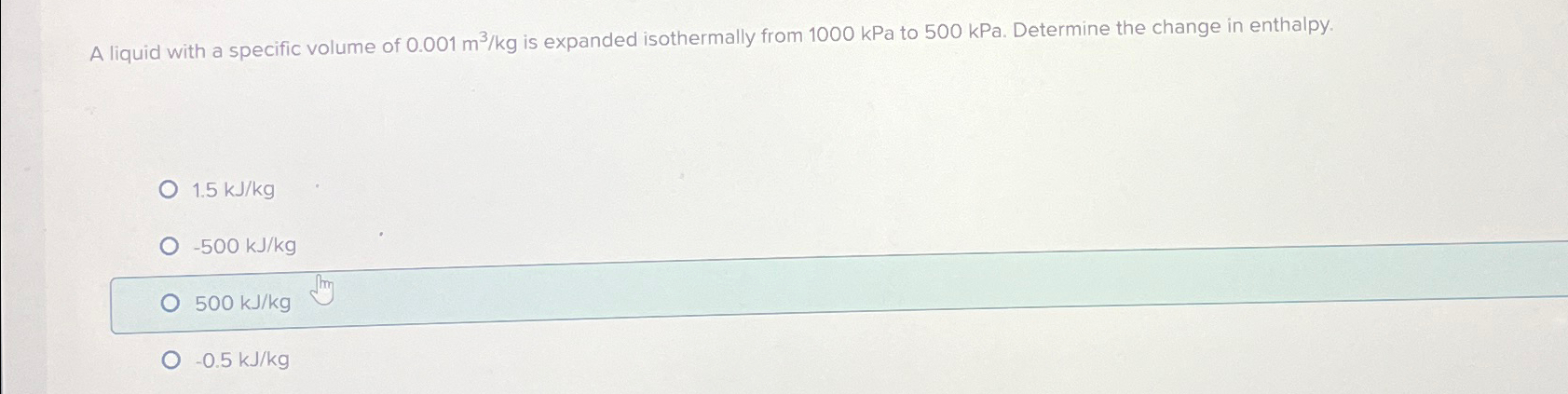 Solved A liquid with a specific volume of 0.001m3kg ﻿is | Chegg.com