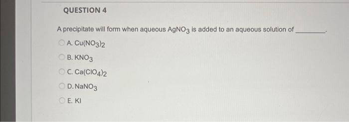 Solved A precipitate will form when aqueous AgNO3 is added | Chegg.com