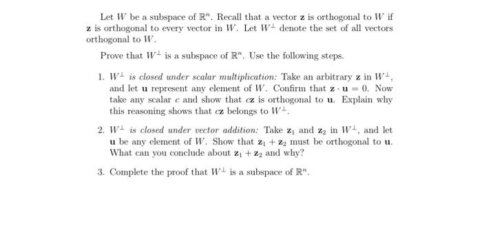 Solved Let W be a subspace of Rn. Recall that a vector z is | Chegg.com