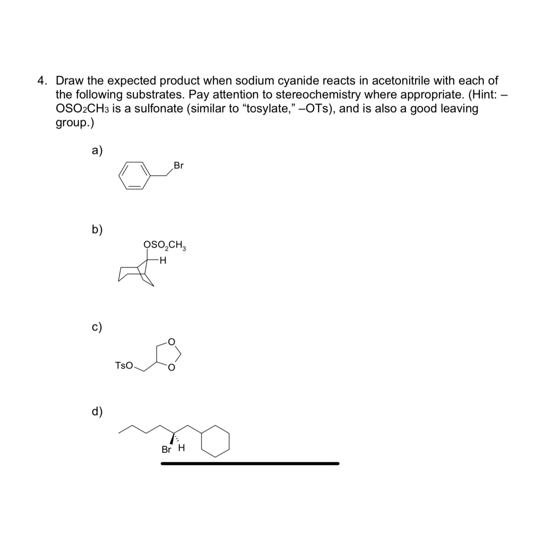 Solved Draw the expected product when sodium cyanide reacts | Chegg.com