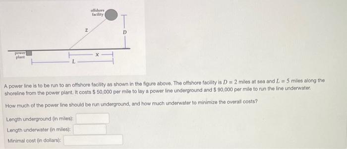 Solved A power line is to be run to an offshore facility as | Chegg.com