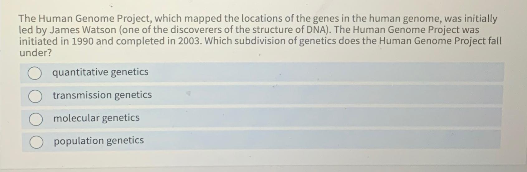 Solved The Human Genome Project, which mapped the locations | Chegg.com