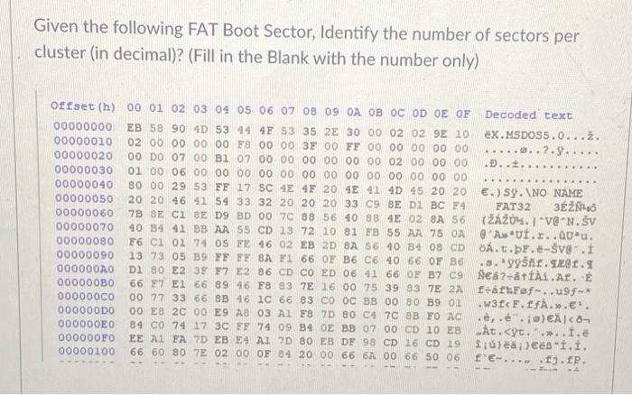 Solved Given the following FAT Boot Sector, Identify the | Chegg.com