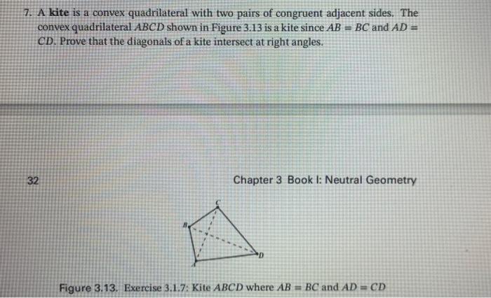 Solved 7. A kite is a convex quadrilateral with two pairs of | Chegg.com