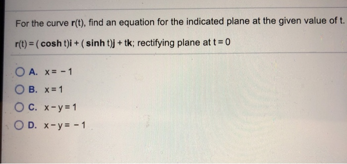 Solved For the curve r(t), find an equation for the | Chegg.com