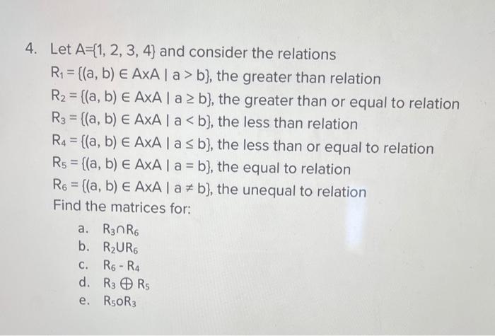 Solved 4. Let A={1, 2, 3, 4) and consider the relations R = | Chegg.com