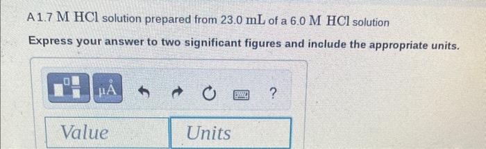 Solved A 1.7MHCl solution prepared from 23.0 mL of a 6.0MHCl | Chegg.com