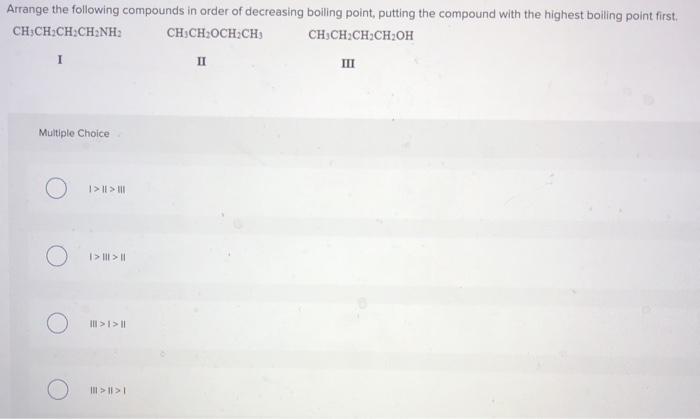 Solved Arrange the following compounds in order of | Chegg.com