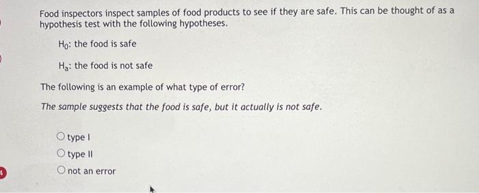 Solved Food inspectors inspect samples of food products to | Chegg.com