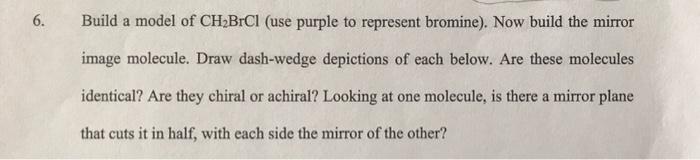 Solved 6. Build a model of CH BrCl (use purple to represent | Chegg.com