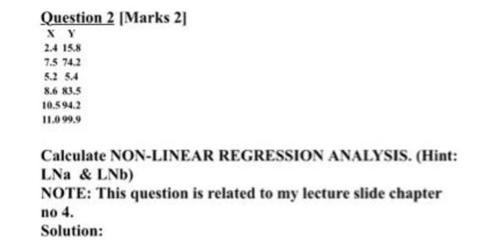Solved Calculate NON-LINEAR REGRESSION ANALYSIS. (Hint: LNa | Chegg.com