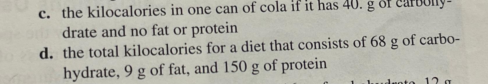 Solved drate and no fat or proteind. ﻿the total kilocalories | Chegg.com