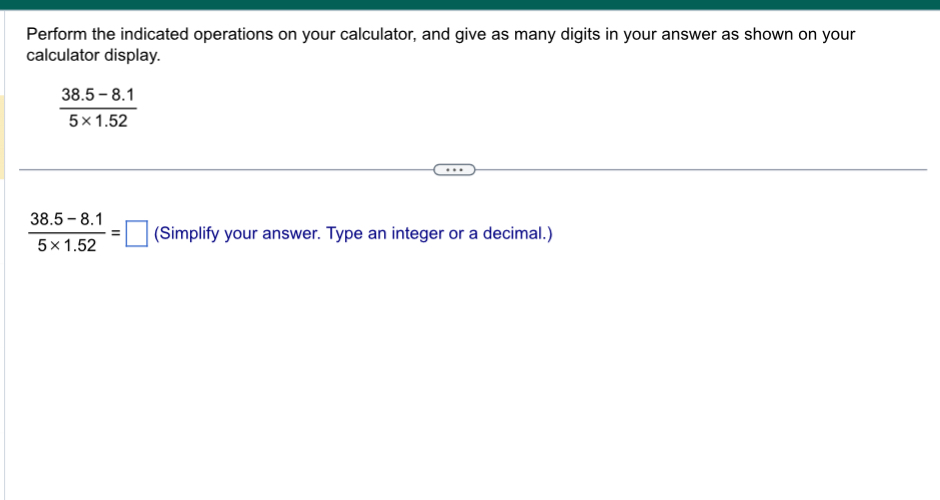 Solved Perform the indicated operations on your calculator, | Chegg.com