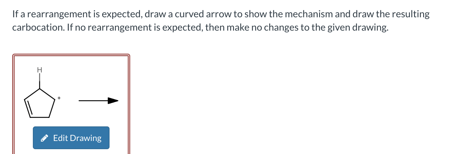 Solved If a rearrangement is expected, draw a curved arrow | Chegg.com