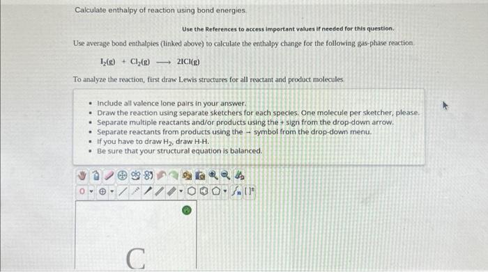 Calculate enthalpy of reaction using bond energies. | Chegg.com