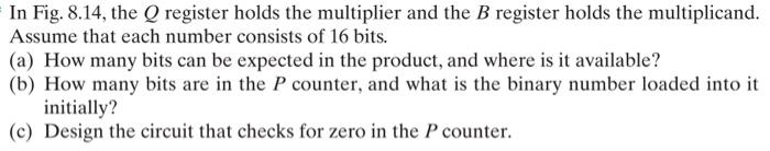 Solved In Fig. 8.14, the Q register holds the multiplier and | Chegg.com