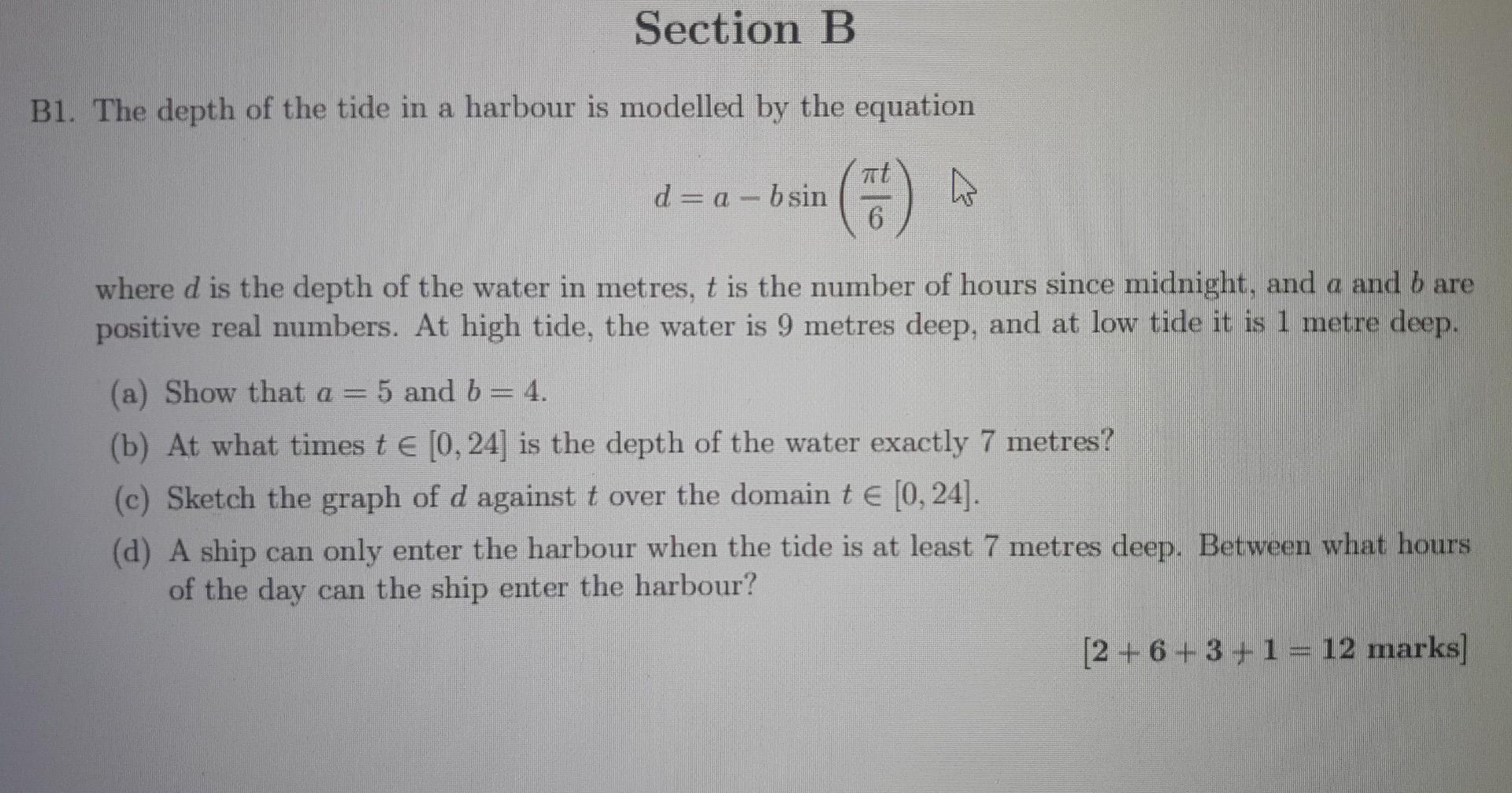 Solved Section B B1. The depth of the tide in a harbour is | Chegg.com
