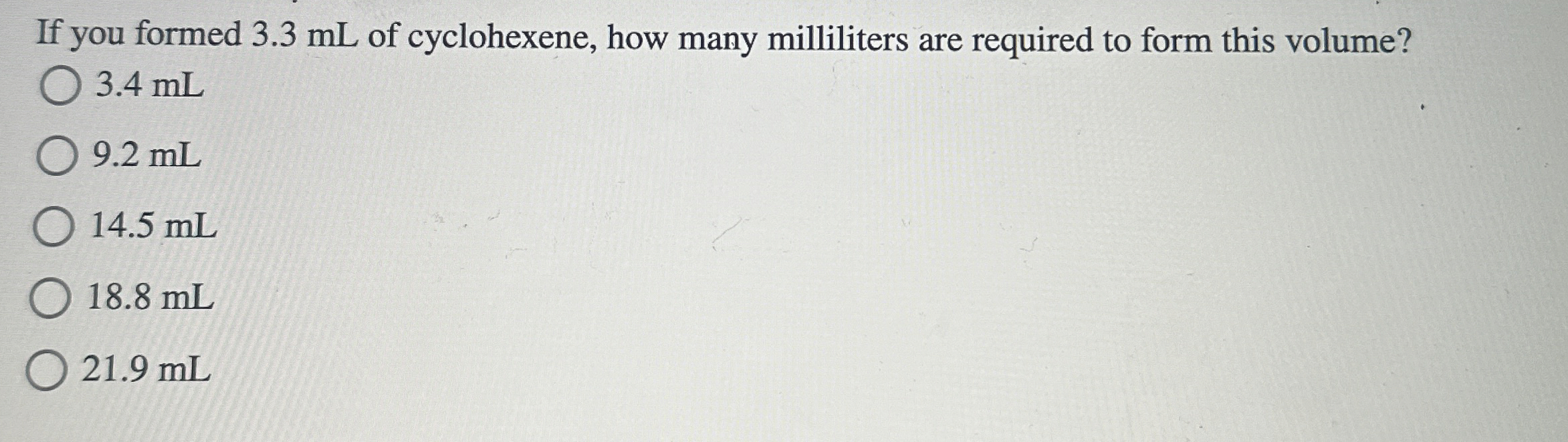 Solved If you formed 3.3 ﻿mL of cyclohexene, how many | Chegg.com
