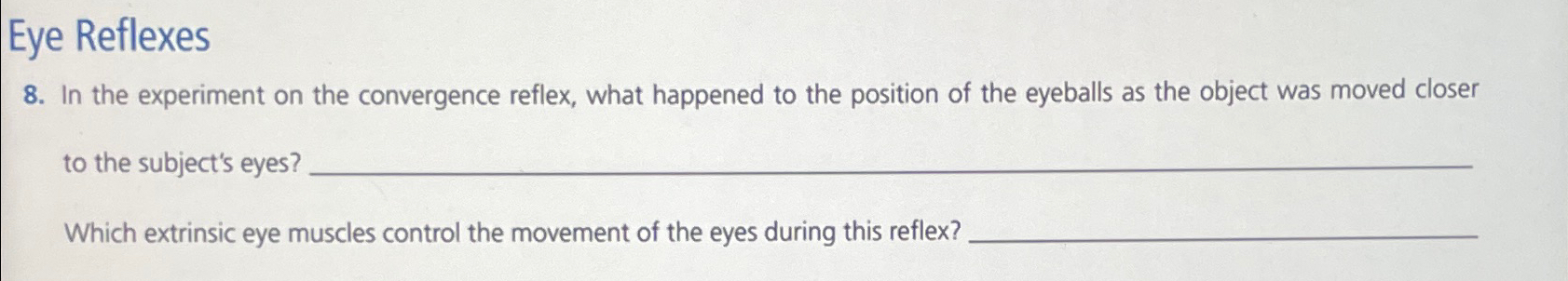 Solved Eye Reflexes8. ﻿In the experiment on the convergence | Chegg.com