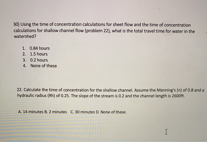30) Using the time of concentration calculations for | Chegg.com