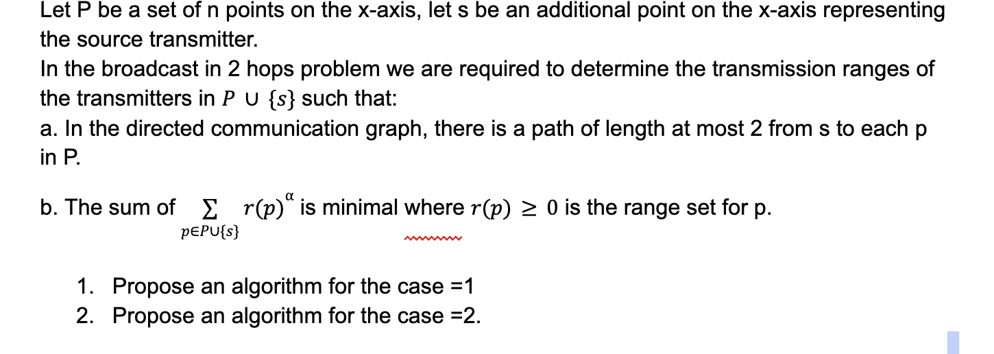 Solved Let P ﻿be a set of n ﻿points on the x-axis, let s ﻿be | Chegg.com