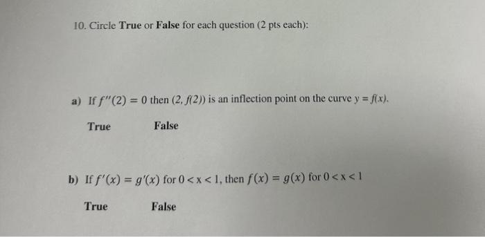 Solved 10. Circle True or False for each question ( 2 pts | Chegg.com Solved 10. Circle True or False for each question ( 2 pts | Chegg.com