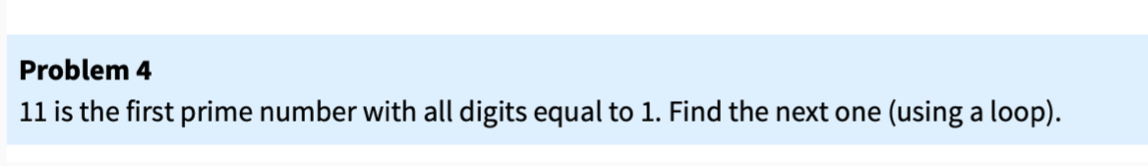 Problem 411 ﻿is the first prime number with all | Chegg.com