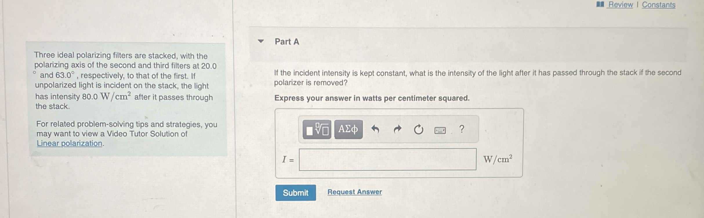 Solved Review I ConstantsThree ideal polarizing filters are | Chegg.com
