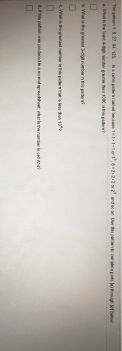 Solved The pattern 1,8, 27.64.125.... is a cubic pattern | Chegg.com