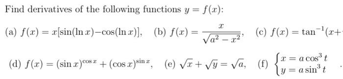 Solved Find derivatives of the following functions y=f(x) : | Chegg.com