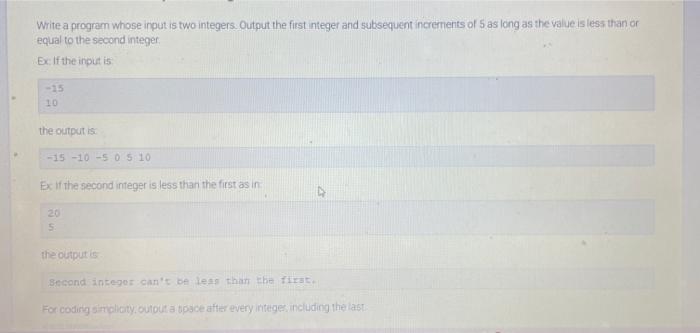 Solved Write A Program Whose Input Is Two Integers Output