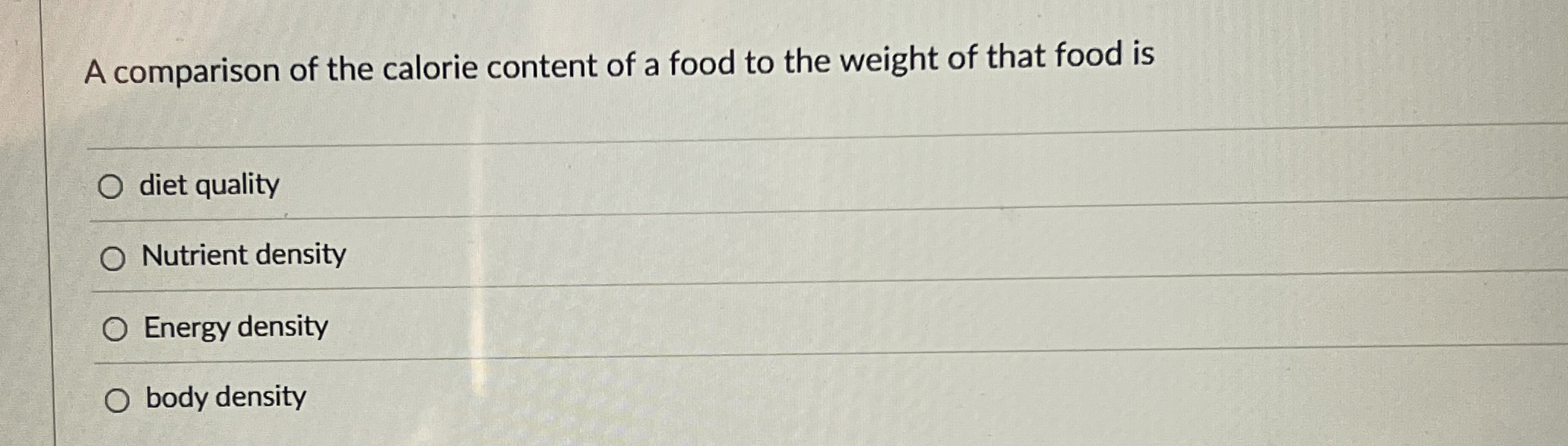 Solved A comparison of the calorie content of a food to the | Chegg.com