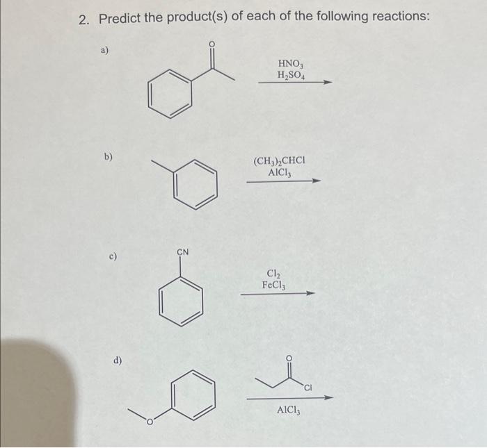 Solved 2. Predict the product(s) of each of the following | Chegg.com
