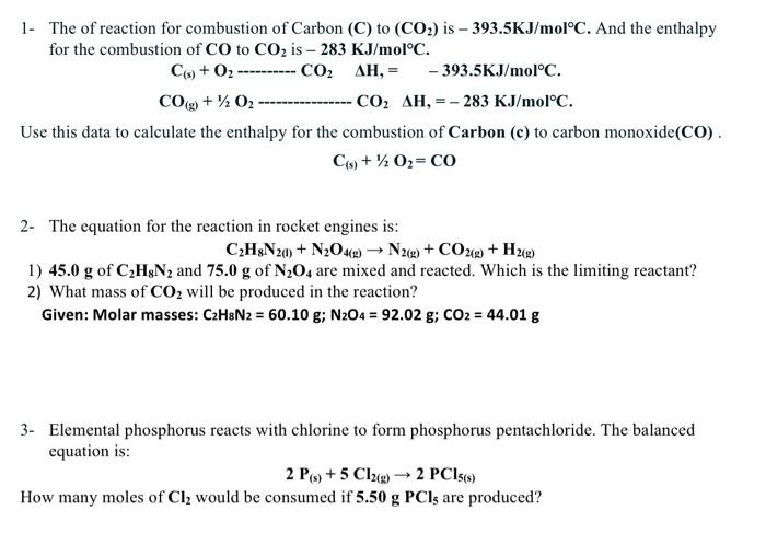 Solved 1- The of reaction for combustion of Carbon (C) to | Chegg.com