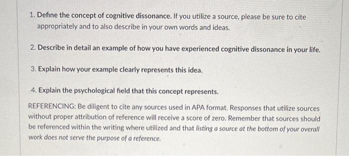 Solved 1. Define the concept of cognitive dissonance. If you | Chegg.com