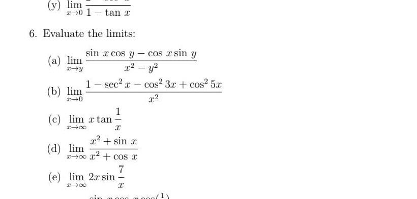 Solved 6. Evaluate the limits: (a) | Chegg.com