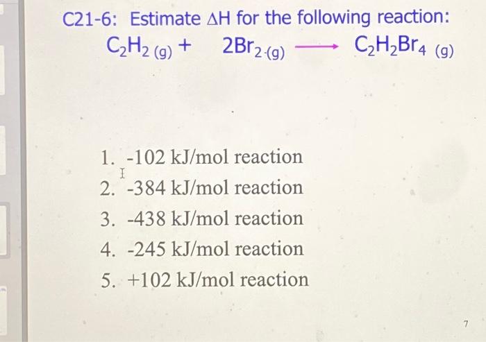 Solved C21-6: Estimate AH for the following reaction: | Chegg.com