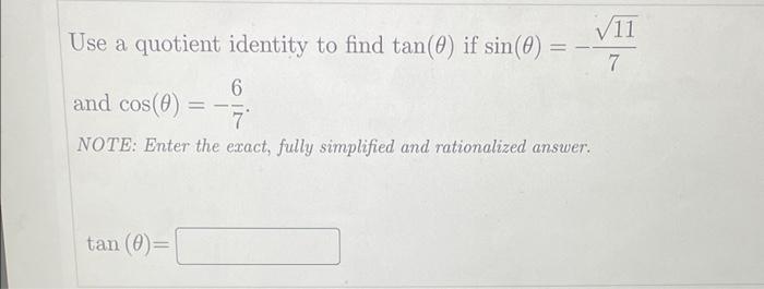 Solved √11 Use a quotient identity to find tan(0) if sin(0) | Chegg.com
