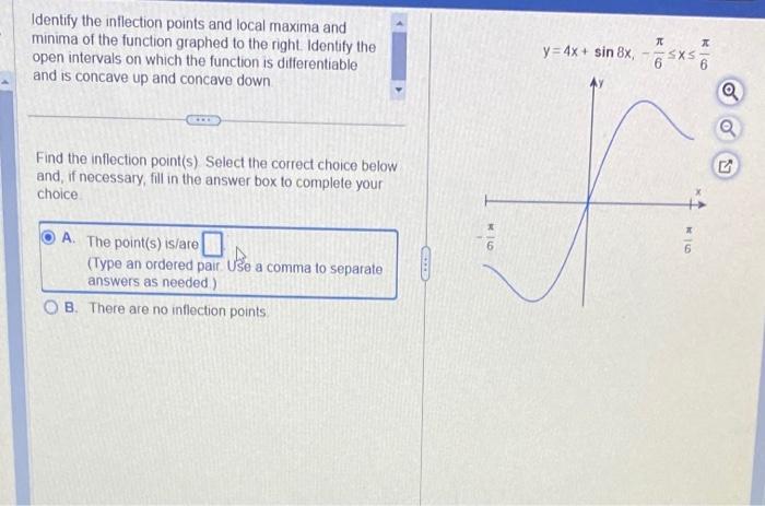 Solved Identify the inflection points and local maxima and | Chegg.com